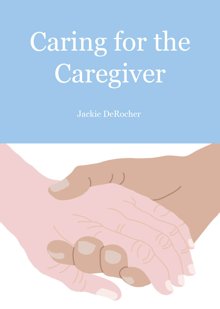 Caring for the Caregiver by Jacquelyn - Flipsnack