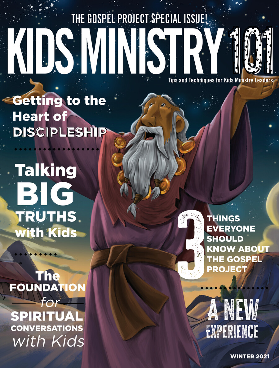 Kids Ministry 101 Magazine - Winter 2021 by Lifeway - Flipsnack