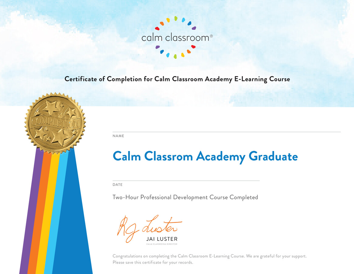 Calm Classroom Academy Certificate by Jai Luster - Flipsnack