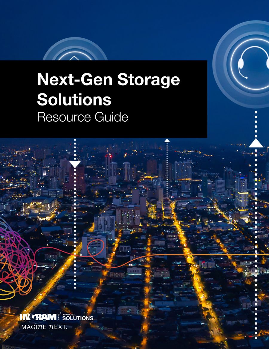 Next-Generation Storage Solutions Resource Guide by Ingram Micro...