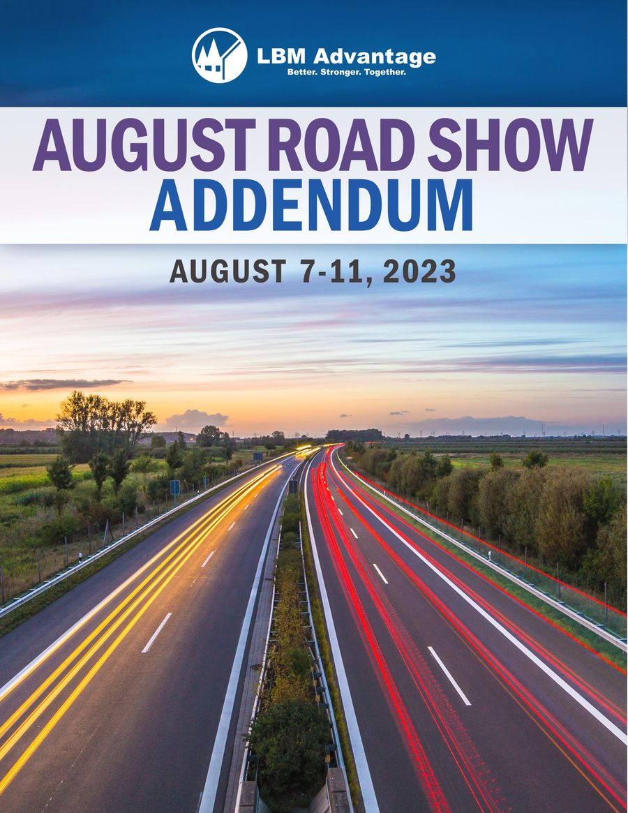 LBM Advantage's 2023 August Road Show Addendum by lbmadvantage - Flipsnack