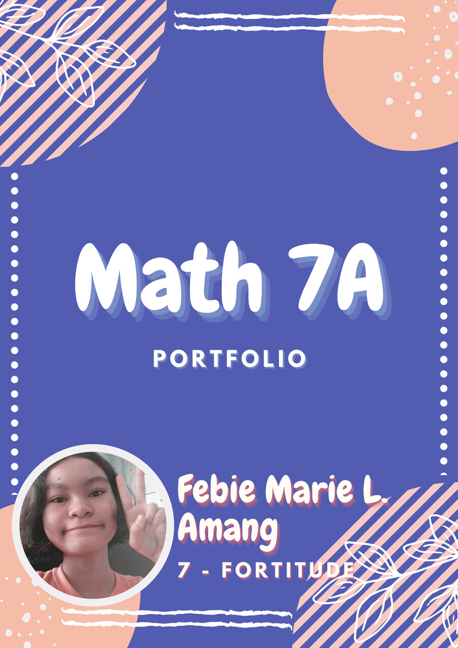 Amang, Febie - Math 7A Portfolio (4th Grading) by G01 Amang Febie ...