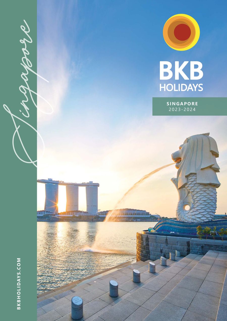 Singapore Brochure 2023-2024 by BKB Holidays - Flipsnack