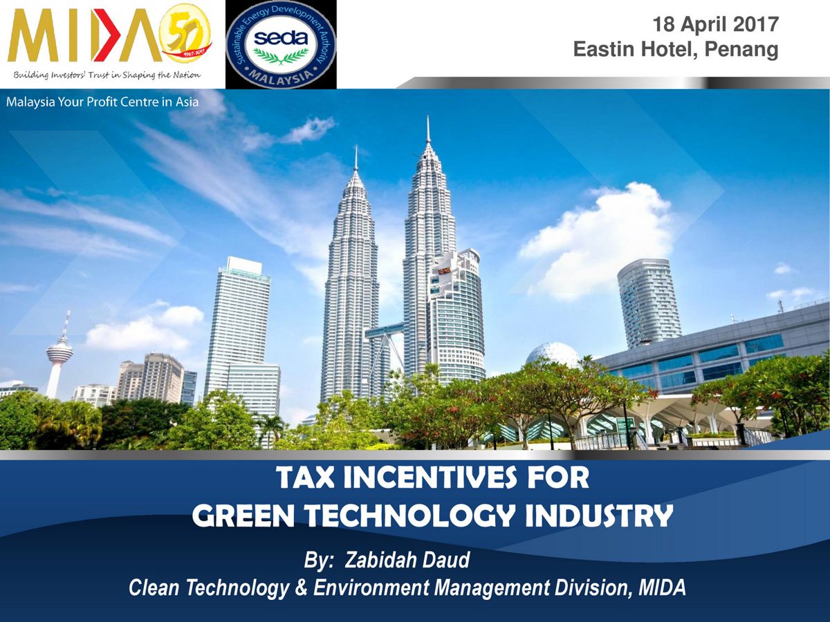 MIDA_Tax-Incentives-for-Green-Technology-Industry by herlianahassan ...