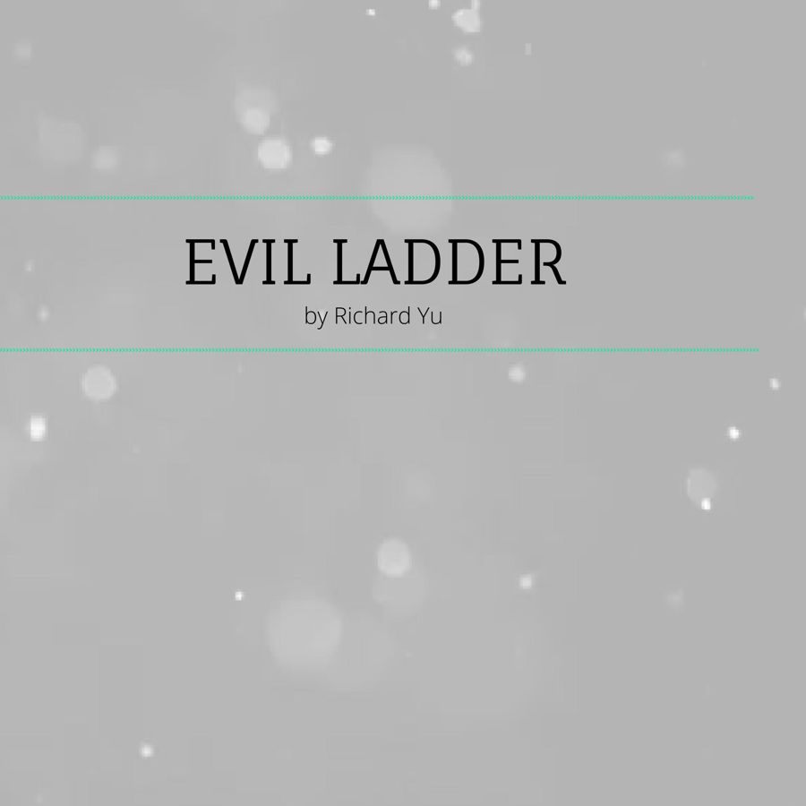 Evil Ladder by Richard Yu - Flipsnack