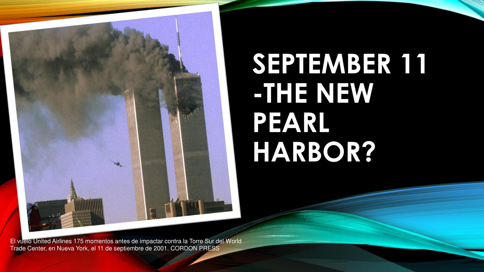 September 11 -The new Pearl Harbor by preintertask3 - Flipsnack