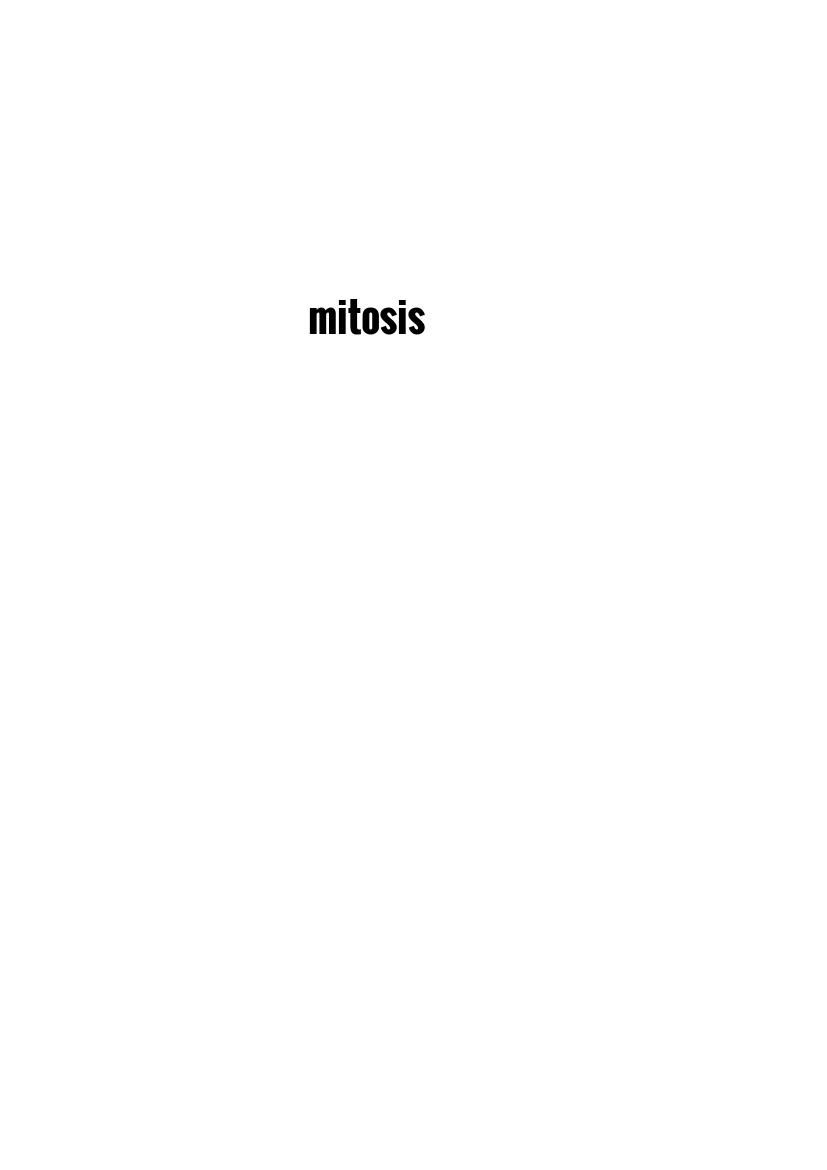 Mitosis by Drake Lichtenberger - Flipsnack