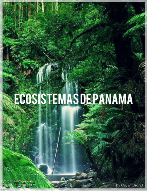 Ecosistemas de Panama. by FACC75D569B - Flipsnack