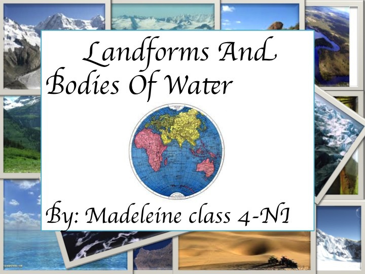 Types of Landforms and Bodies of Water by Madeleine - Flipsnack