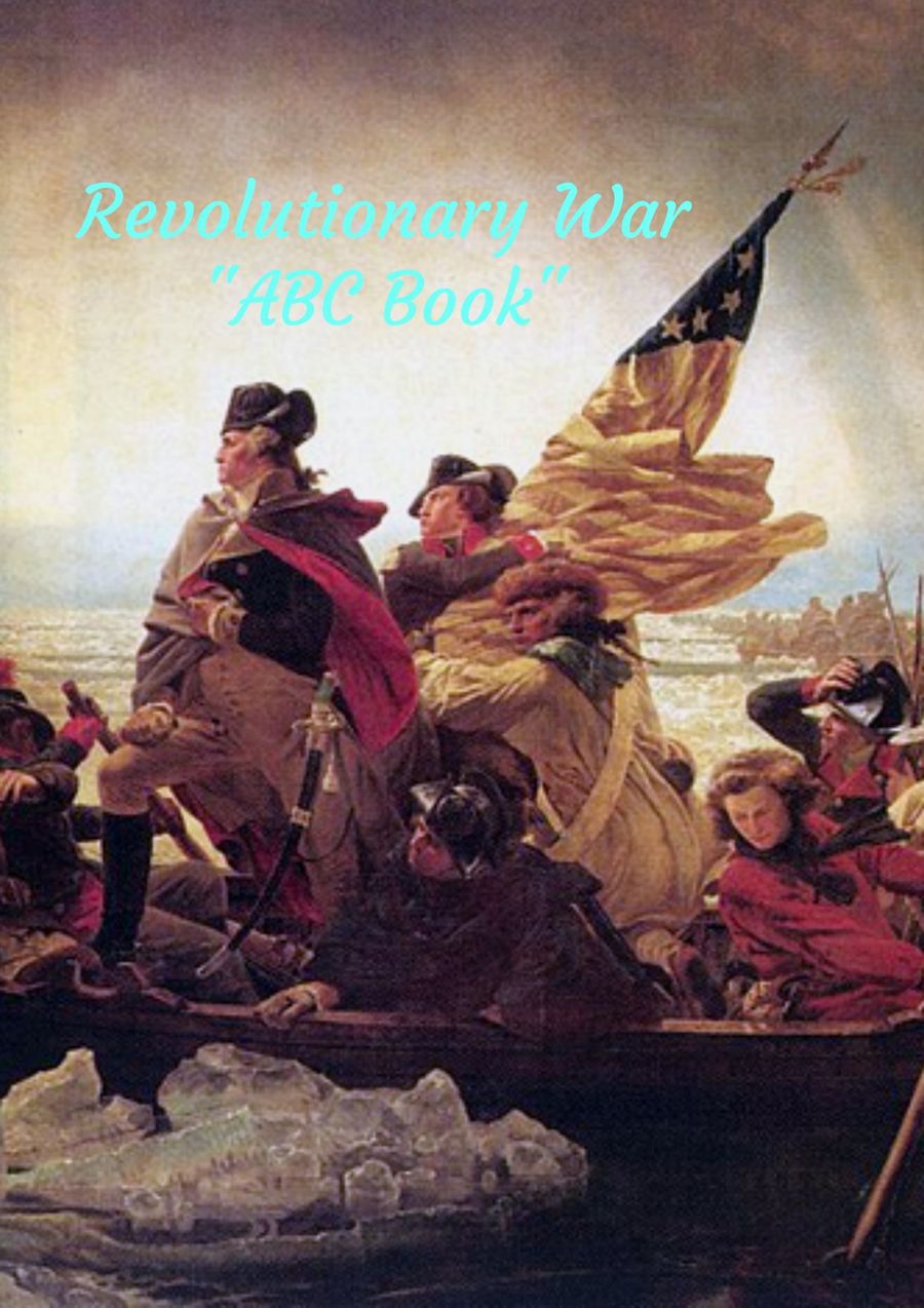 Revolutionary War "ABC Book" by Jissela Lopez - Flipsnack
