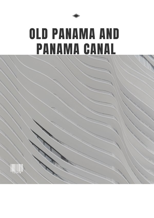 panama canal, old panama Eric Yim by Migdalia De León - Flipsnack