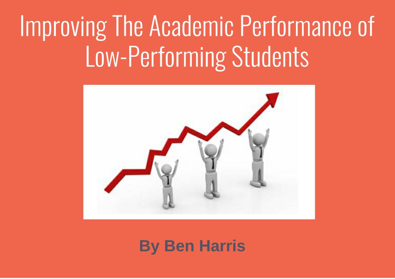 Improving The Academic Performance of Low-Performing Pupils by ...