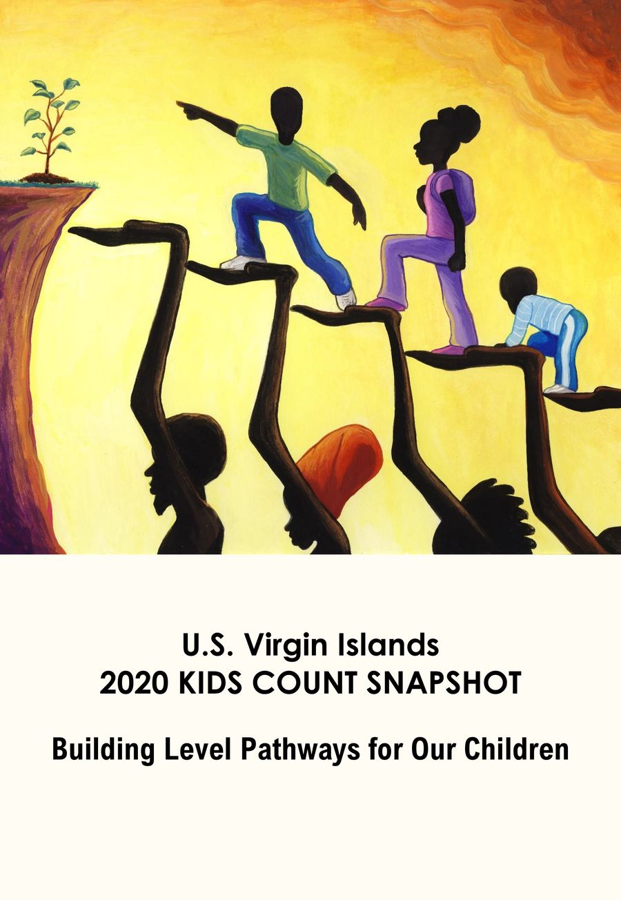 2020 Kids Count USVI Snapshot: Building Level Pathways... by Jonathan ...