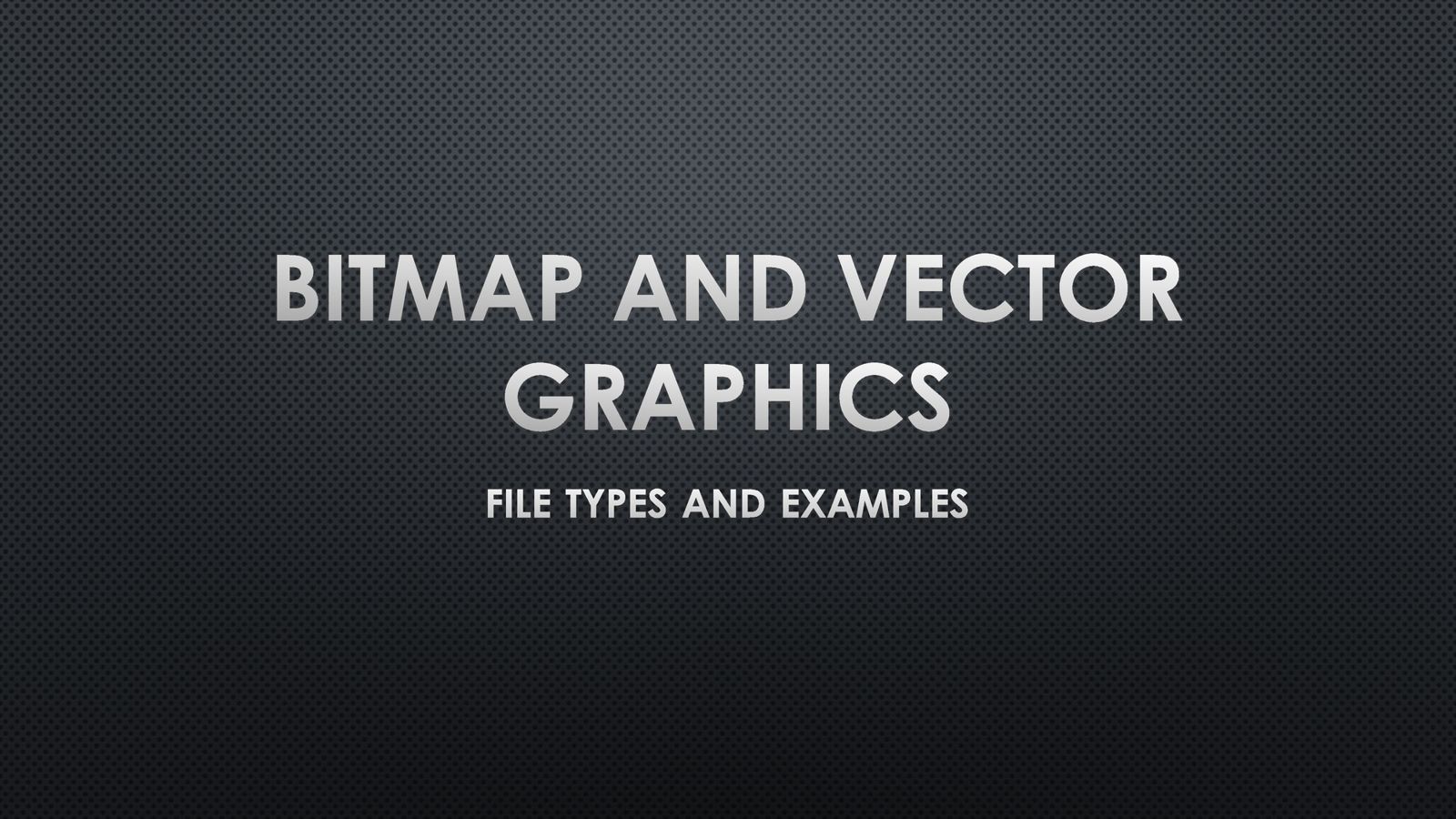 Bitmap and Vector Image Types by Josh Hilton - Flipsnack