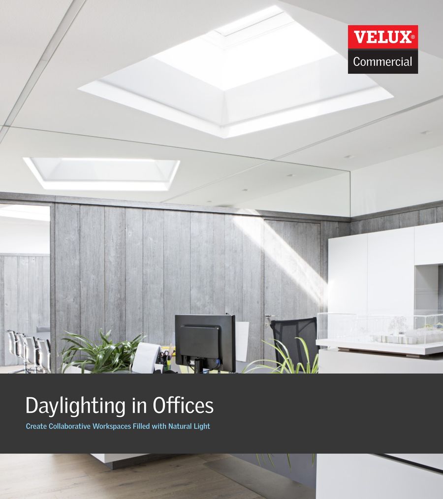 Daylighting in Offices by VELUX Skylights