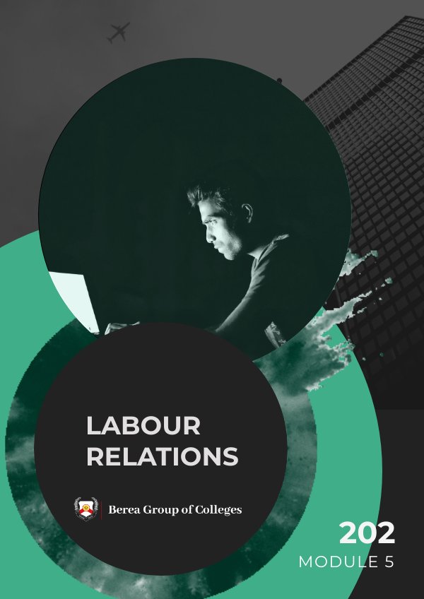 Labour Relations 202 Module 5 by E-Publishing