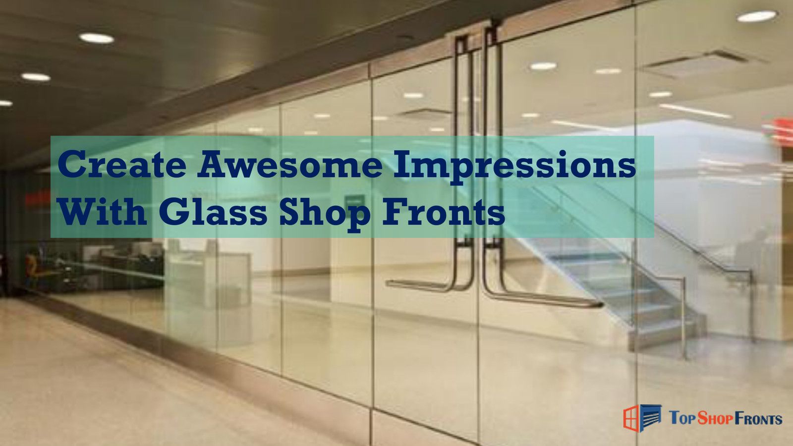 Frameless Glass Shopfronts by Top Shopfronts - Flipsnack