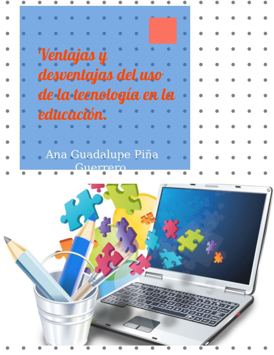 Ventajas y desventajas de la tecnología en la educación by ANA ...