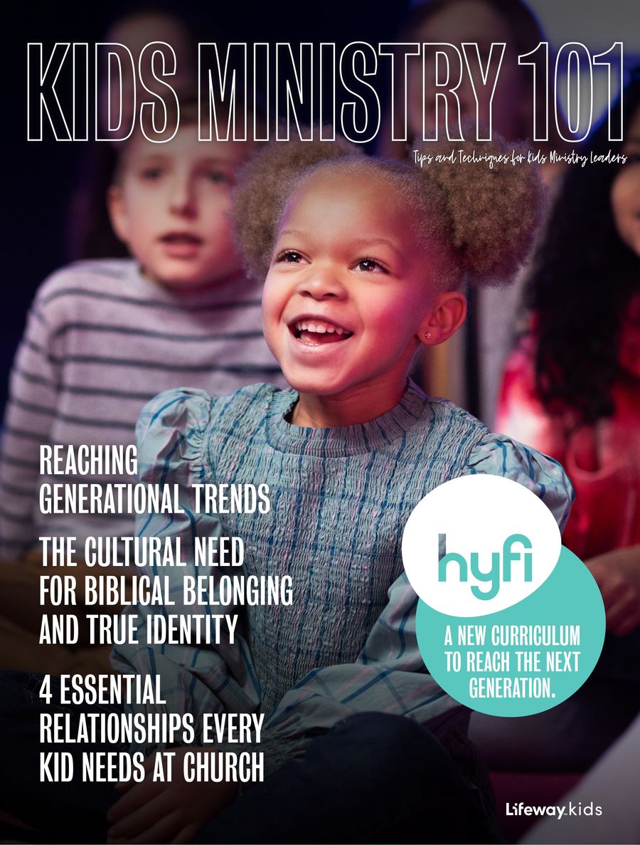Kids Ministry 101 Magazine – Summer/Fall 2023 by Lifeway - Flipsnack