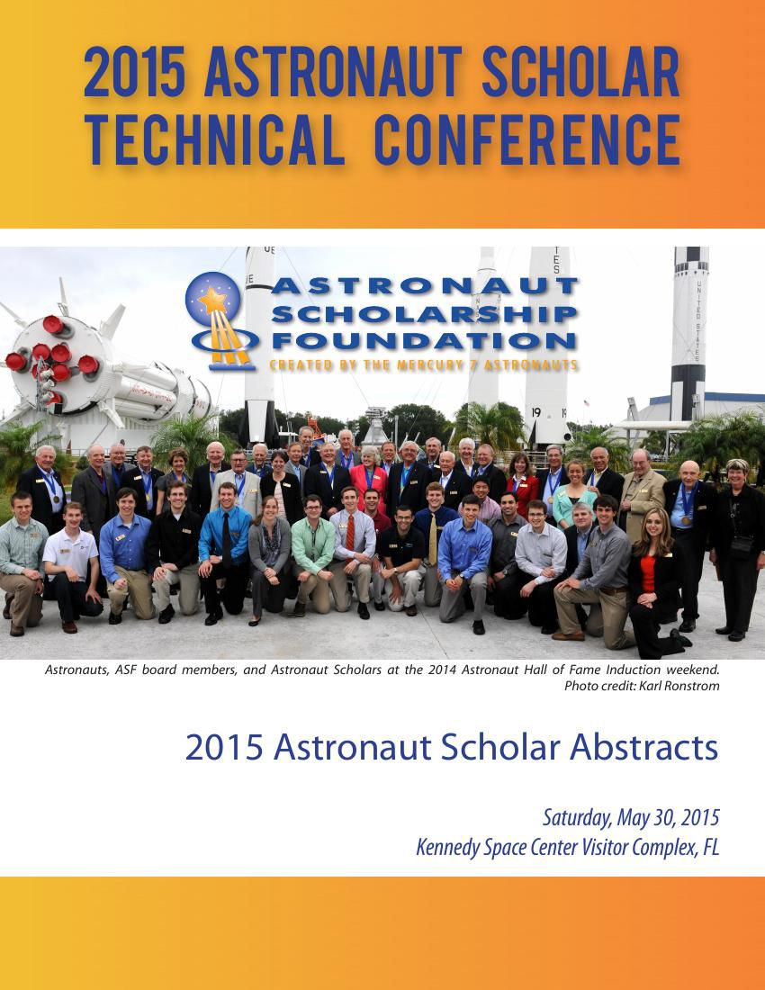 2015 Astronaut Scholar Technical Conference Abstract Booklet by ASF ...