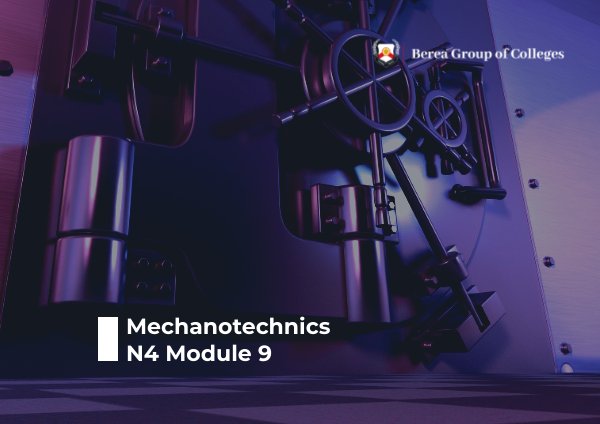 Mechanotechnics N4 Modules 9 by E-Publishing - Flipsnack