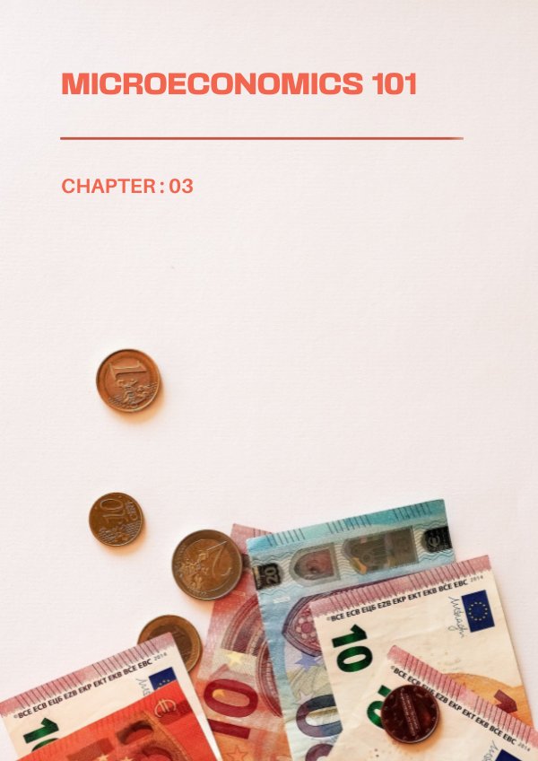 Microeconomics 101 Chapter 3 by E-Publishing