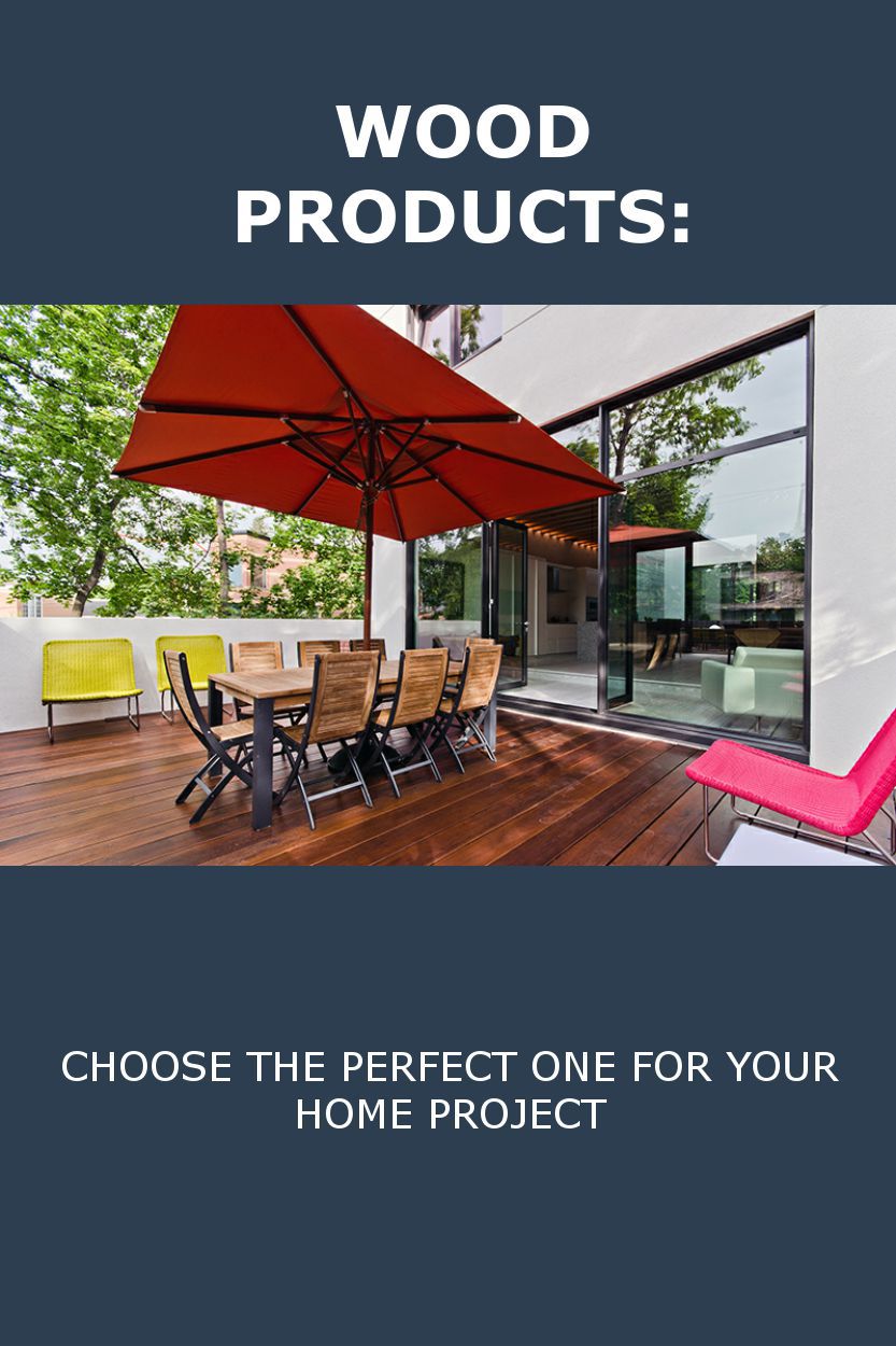 Wood Products: Choose The Perfect One For Your Home Project by Wahoo ...
