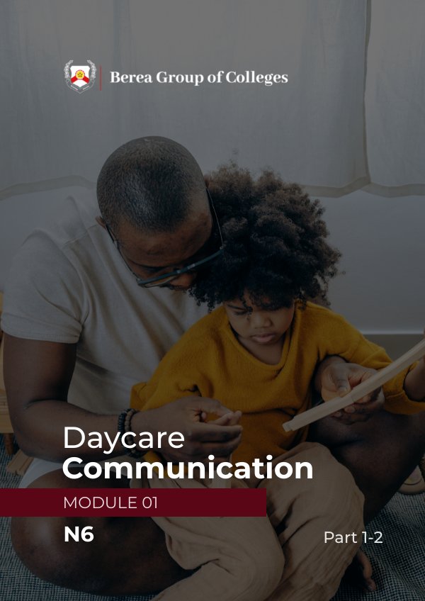 Daycare Communication N6 Module 1 Part 1-2 by E-Publishing - Flipsnack