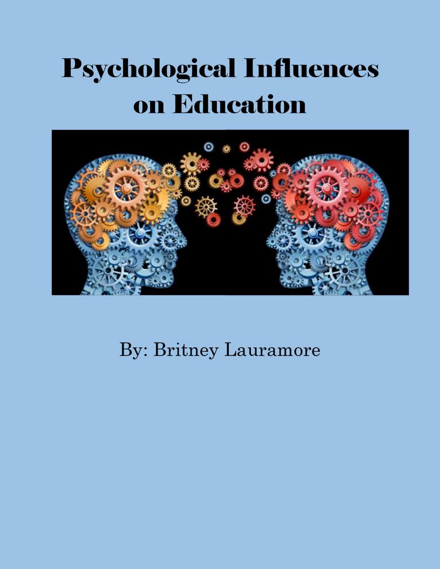Psychological Influences on Education by BRITNEY LAURAMORE - Flipsnack