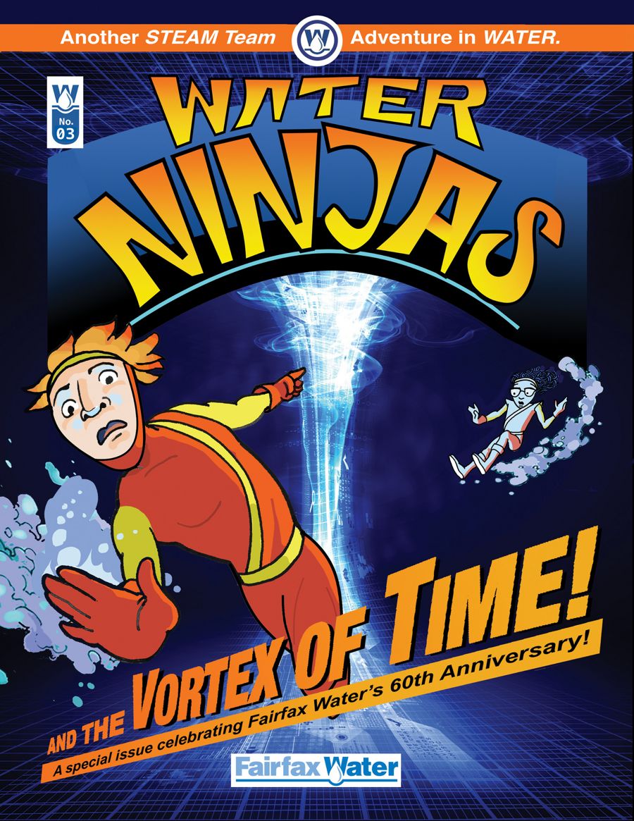 Water Ninjas and the Vortex of Time! by Fairfax Water - Flipsnack