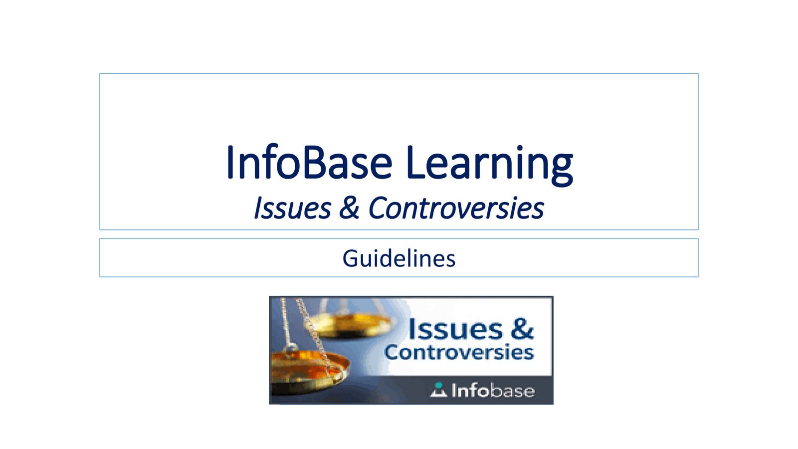 InfoBase Learning Issues and Controversies Guidelines by carla - Flipsnack