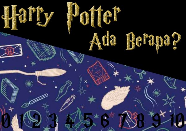 Harry Potter Ada Berapa? by Rose Ng - Flipsnack