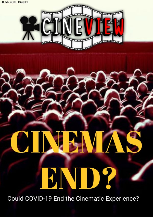 CineView, June 2021, Issue 1 by Bryan - Flipsnack