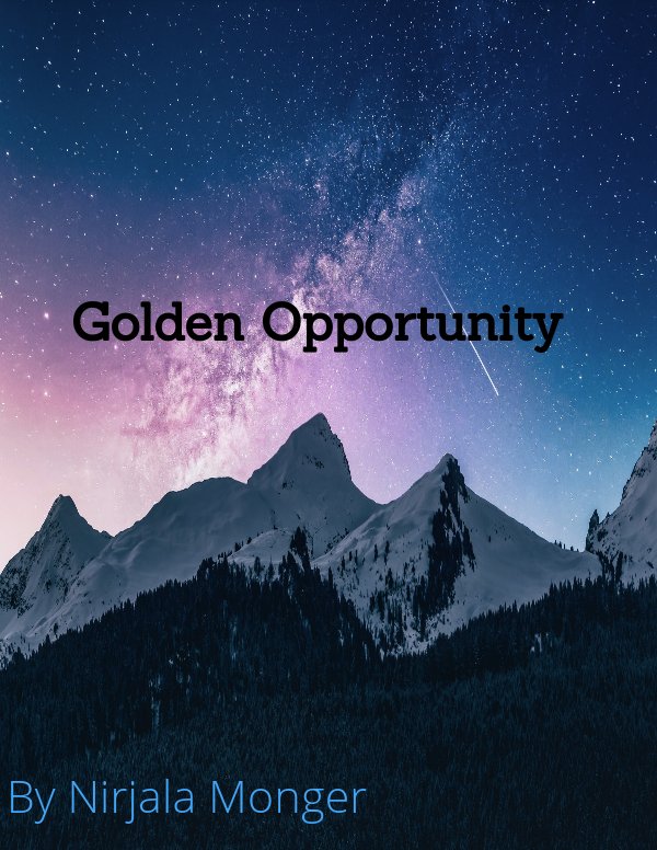 Golden Opportunity by NIRJALA MONGER - Flipsnack