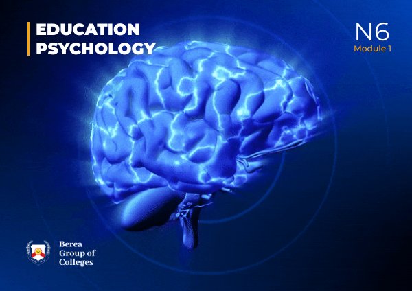 Education Psychology N6 - Module 1 by E-Publishing - Flipsnack