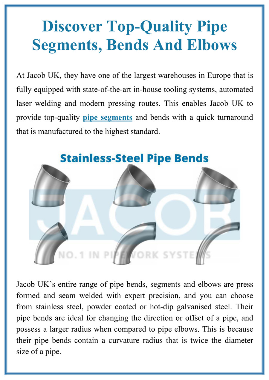 Discover Top-Quality Pipe Segments, Bends And Elbows by Jacob UK ...