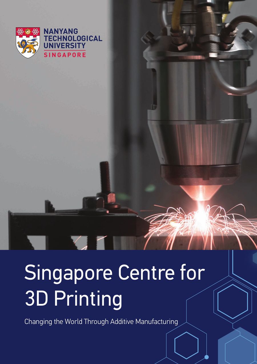 Singapore Centre for 3D Printing Brochure by NTU