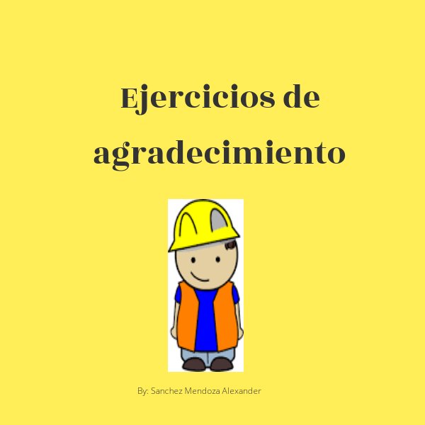 Ejercicios de agradecimiento by Alexander... - Flipsnack