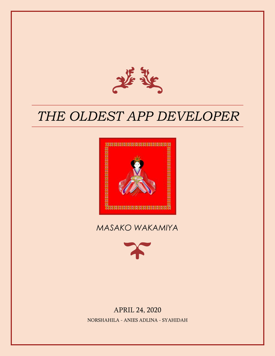 THE OLDEST APP DEVELOPER: MASAKO WAKAMIYA by Norshahila Mohd... - Flipsnack