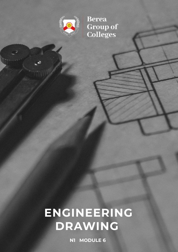 Engineering Drawing N1 - Module 6 by E-Publishing