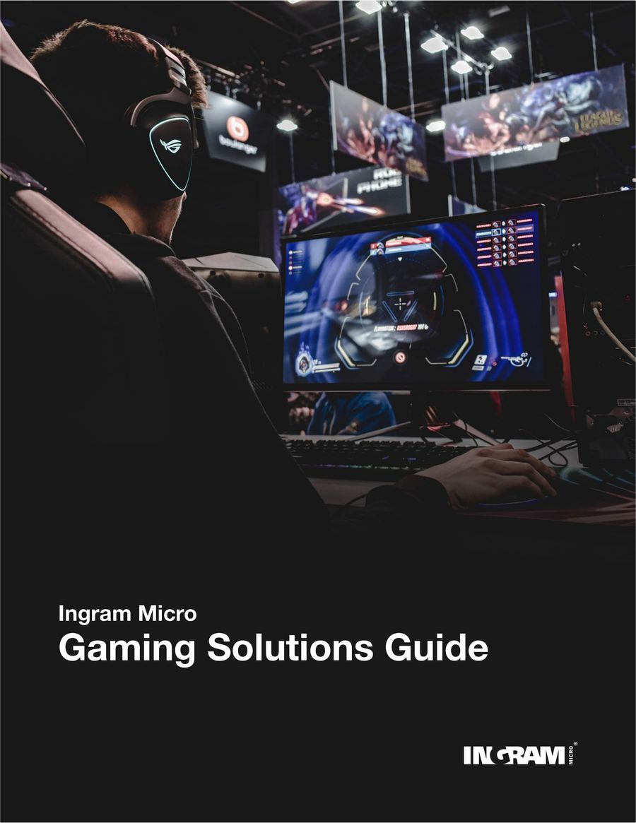 Gaming Solutions Guide by Ingram Micro...