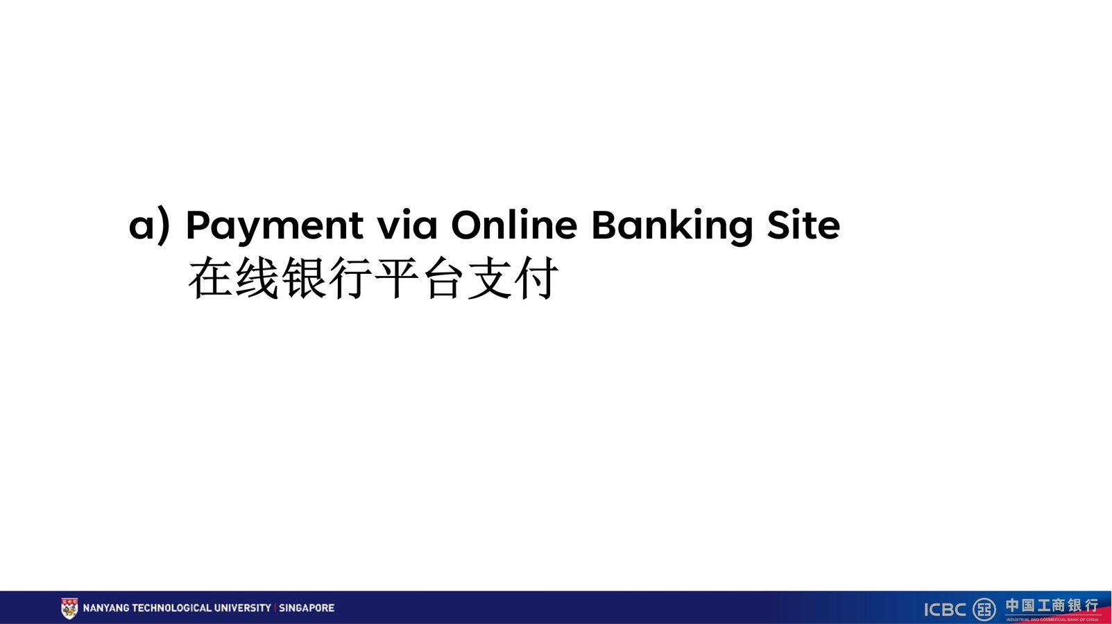 CROSS BORDER E-PAYMENT GUIDE 工商银行e缴费 / 跨境电子支付指南 by NTU