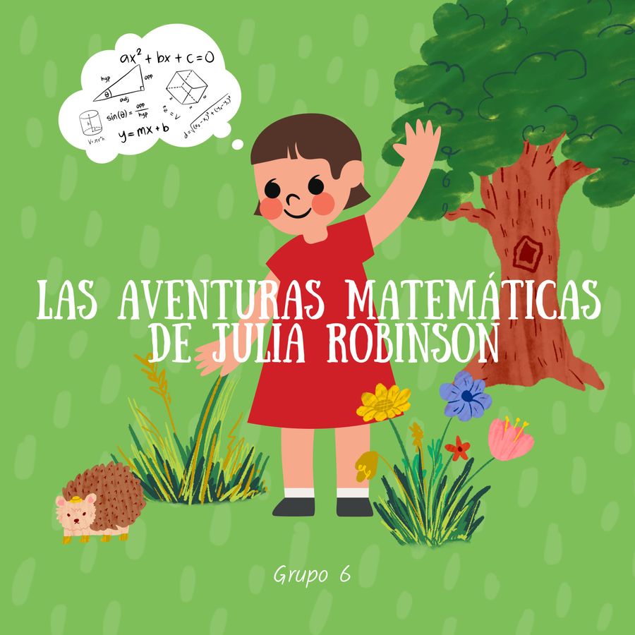 Cuento grupo 6- Las aventuras matemáticas de Julia Robinson by maria ...