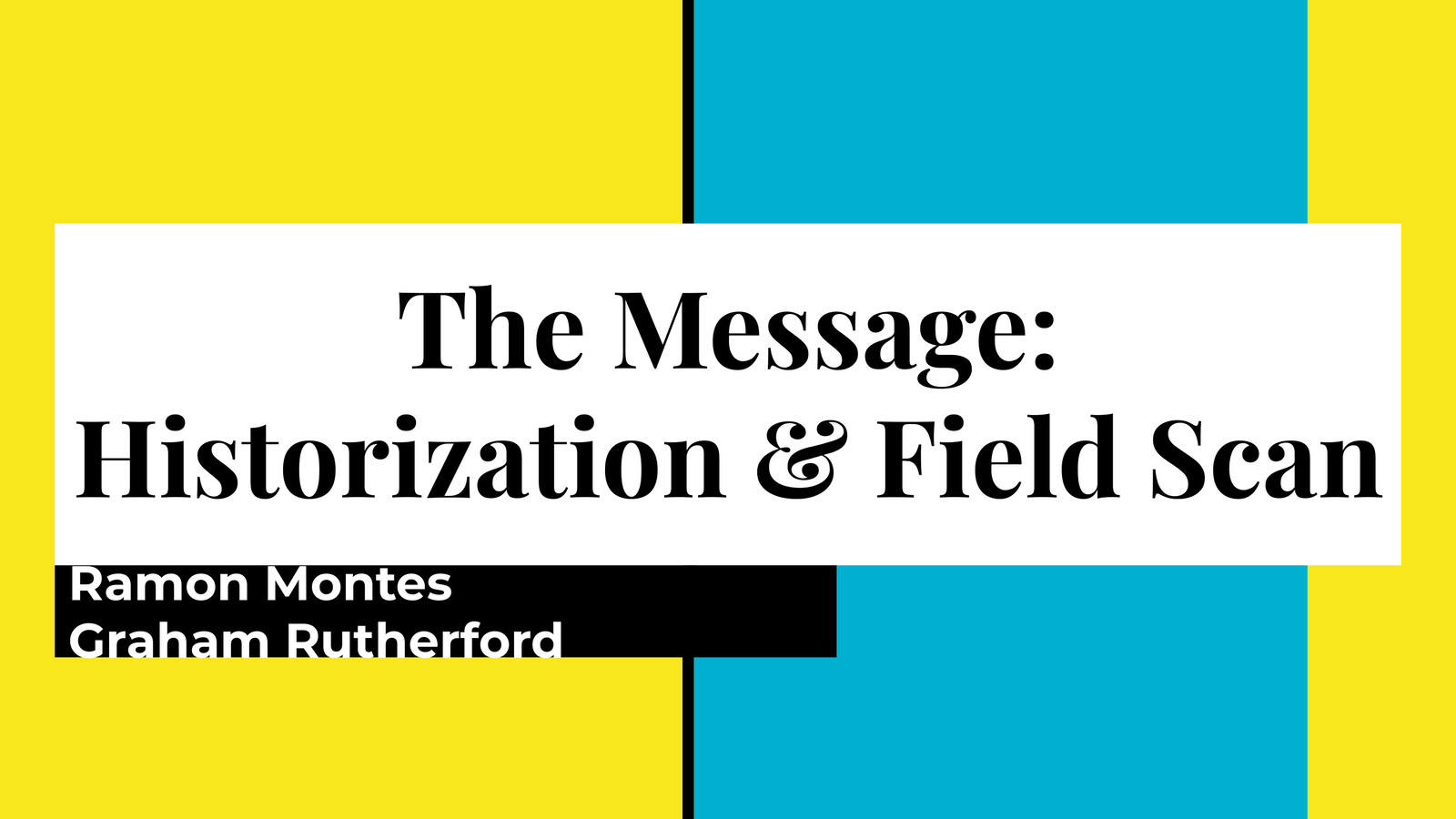 The Message_ Historization & Field Scan (1) by Graham Rutherford ...