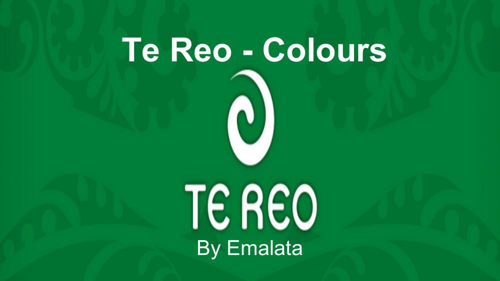 Te Reo - Colours by Emalata Puafisi - Flipsnack
