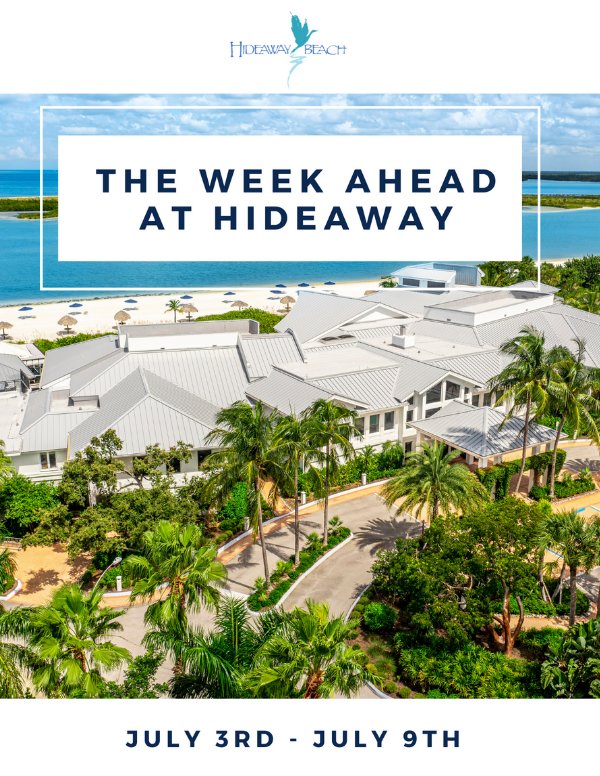 The Week Ahead at Hideaway: July 3rd - July 9th by Hideaway Beach Club ...