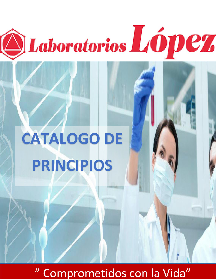 Catalogo de principios Laboratorios Lopez,Etica y Desarrollo by Fredis - Flipsnack