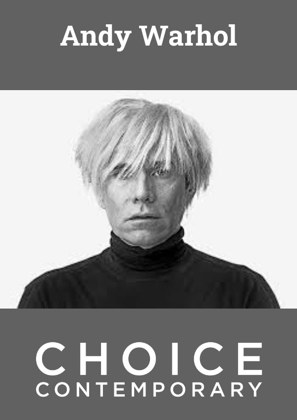 Andy Warhol by Choice Contemporary - Flipsnack