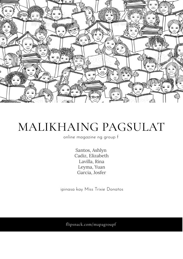 Malikhaing Pagsulat, Pangkat F - Online Magazine Part 1 by MAPA Group F ...