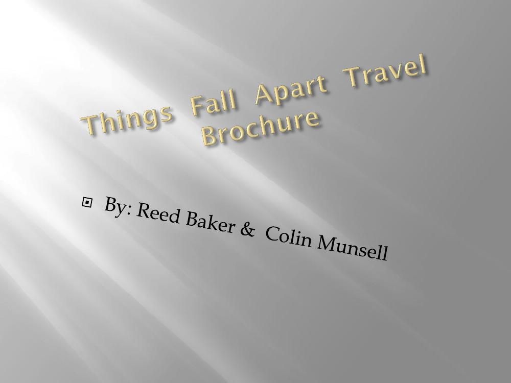 Colin Munsell & Reed Baker Things Fall Apart Travel Brochure by Amanda ...